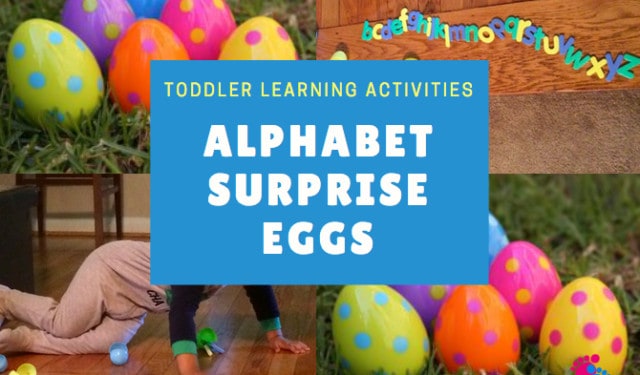 Easy Toddler Learning Activities: Alphabet Surprise Eggs