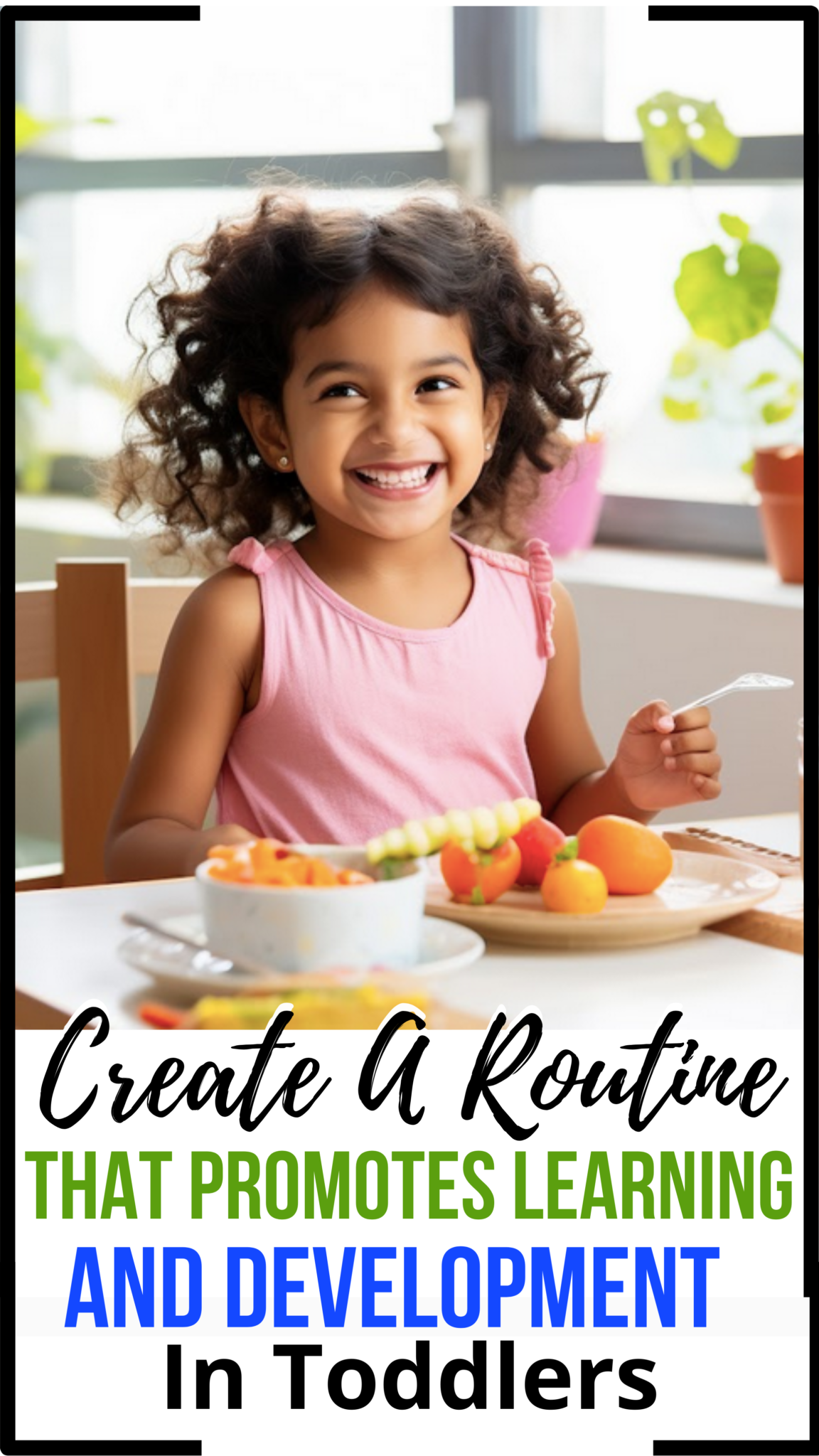 Create Routines That Promote Learning & Development In Toddlers