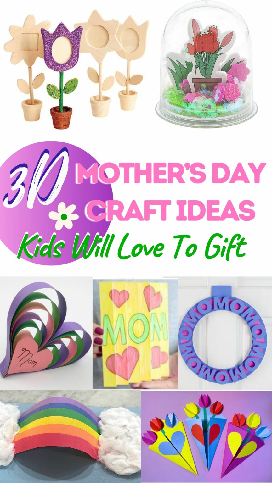 3D Mother’s Day Craft Ideas Kids Will Love To Gift